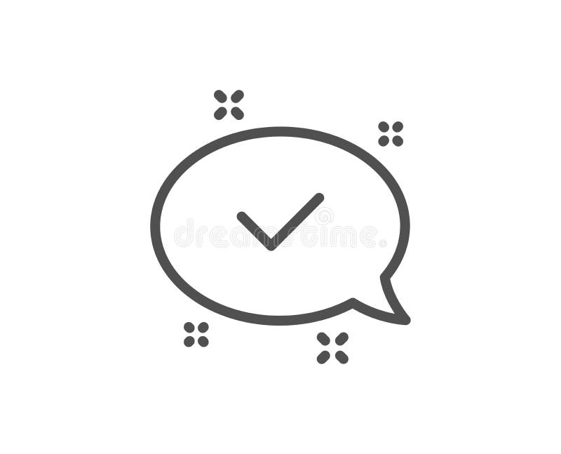 Check Mark Line Icon. Approved Sign. Speech Bubble Chat. Vector Stock ...