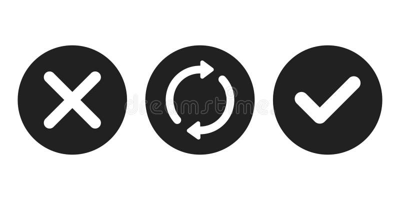 Check Mark Refresh and Cancel Icons Set Stock Illustration ...
