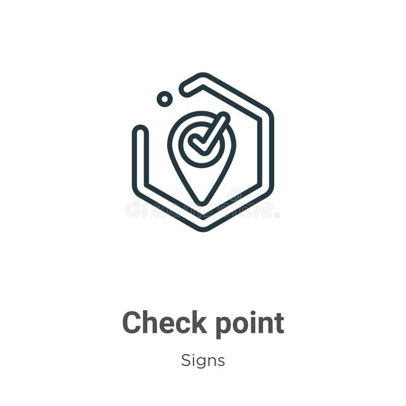 Check Point Outline Vector Icon. Thin Line Black Check Point Icon, Flat ...