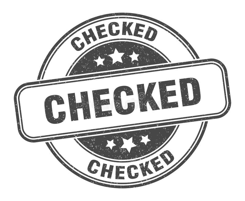 Checked Stamp. Checked Round Grunge Sign. Stock Vector - Illustration ...