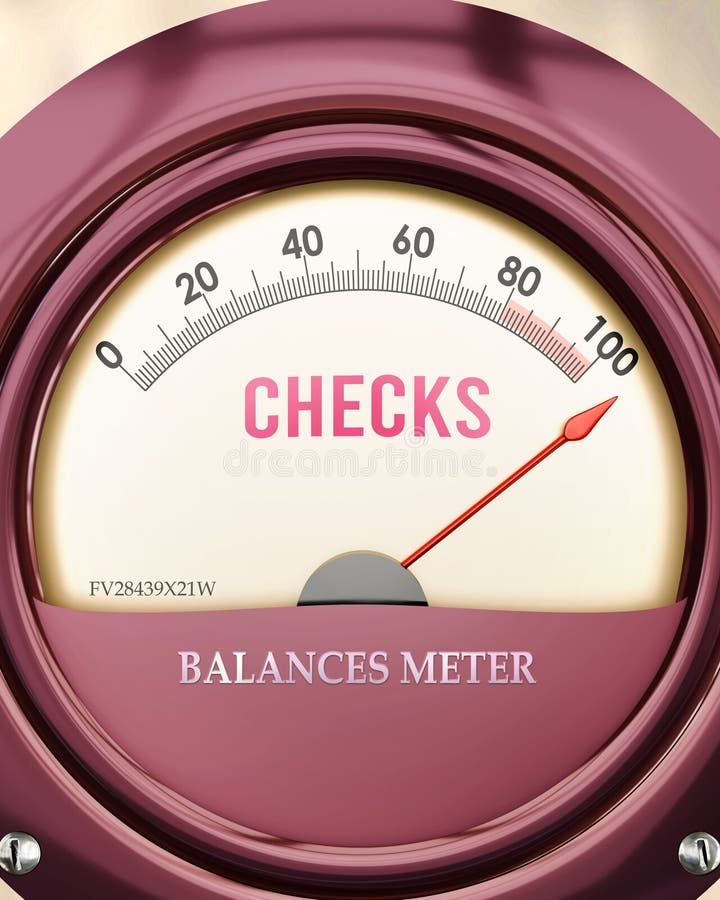 Checks and Balances Meter that is Hitting a Full Scale, Showing a Very ...