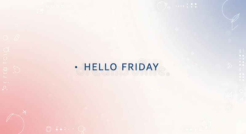 Hello Friday Message on Soft Pastel Background with Abstract Elements ...