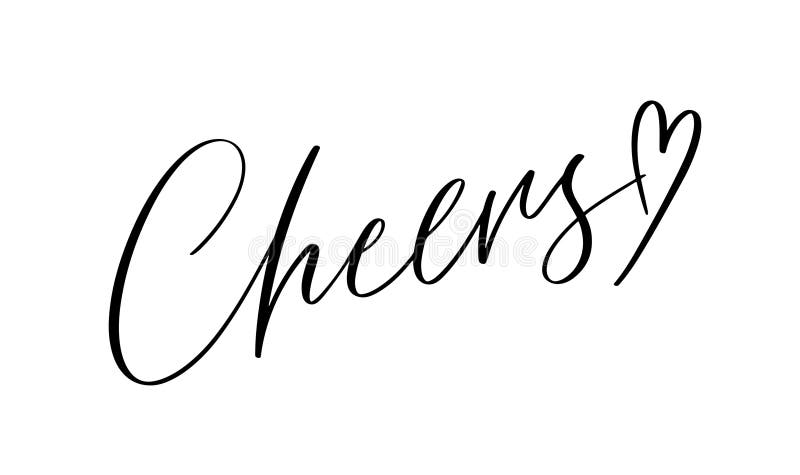 Cheers, Hand Drawn Calligraphy Lettering Design. Modern Handwritten ...
