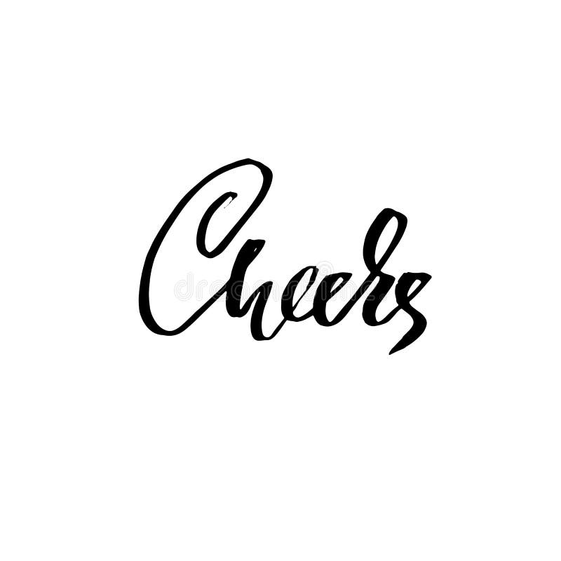 Cheers Handwritten Lettering Stock Vector Illustration Of Design