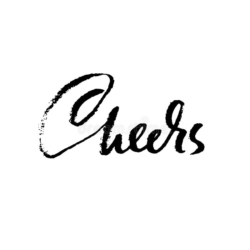 Cheers Handwritten Lettering Stock Vector Illustration Of Design