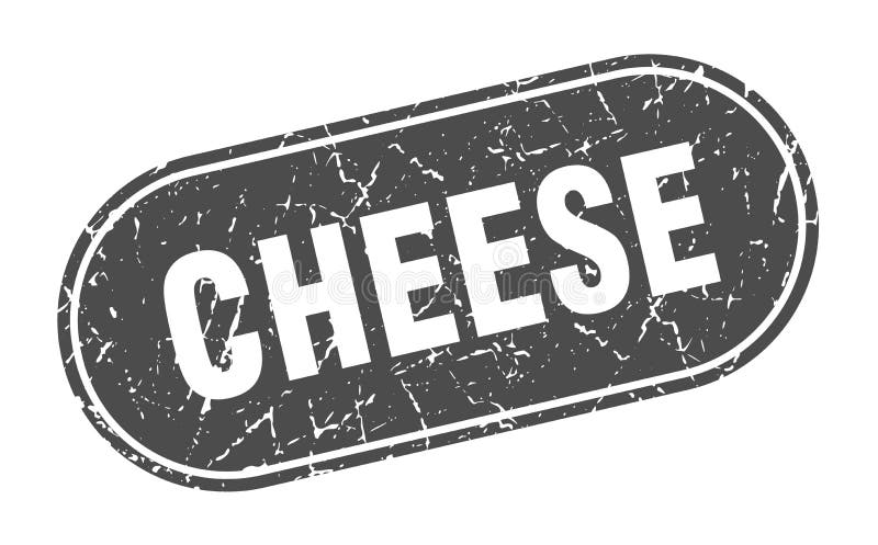 Cheese Sign. Cheese Grunge Stamp Stock Vector - Illustration of ...