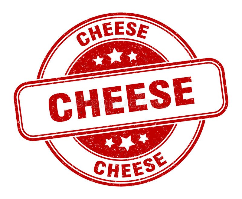 Cheese Stamp. Cheese Round Grunge Sign Stock Vector - Illustration of ...