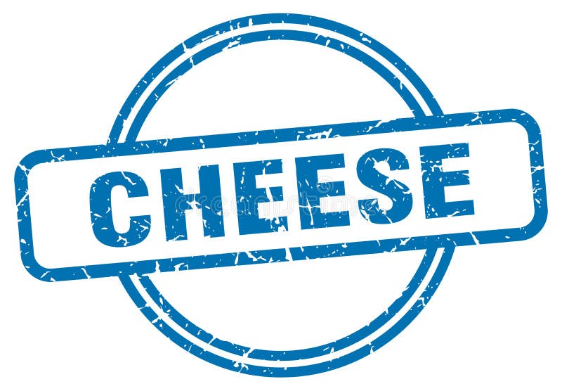 Cheese Stamp. Cheese Round Grunge Sign Stock Vector - Illustration of ...