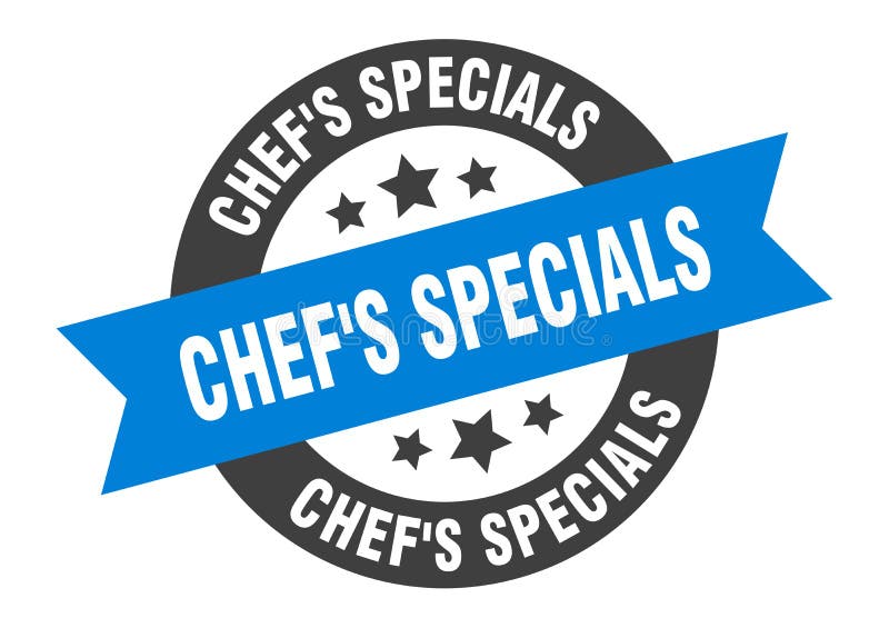 Chef S Specials Sign. Chef S Specials Round Ribbon Sticker Stock Vector ...
