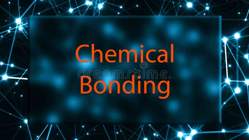 Chemical Bonding the Study of the Forces that Hold Atoms Together in a ...