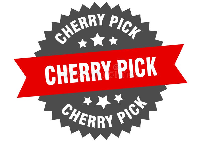 Cherry Pick Sign. Cherry Pick Circular Band Label. Cherry Pick Sticker ...