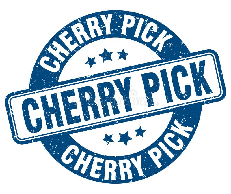 Cherry Pick Stamp. Cherry Pick Label. Round Grunge Sign Stock Vector ...