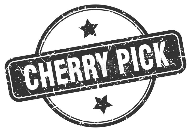 Cherry Pick Stamp. Cherry Pick Round Grunge Sign Stock Vector ...