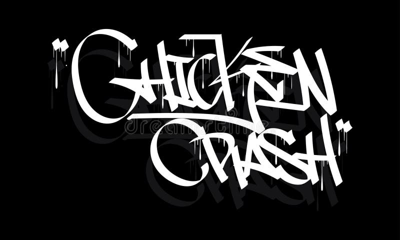 CHICKEN CRASH Graffiti Tag Style Design Stock Vector - Illustration of ...