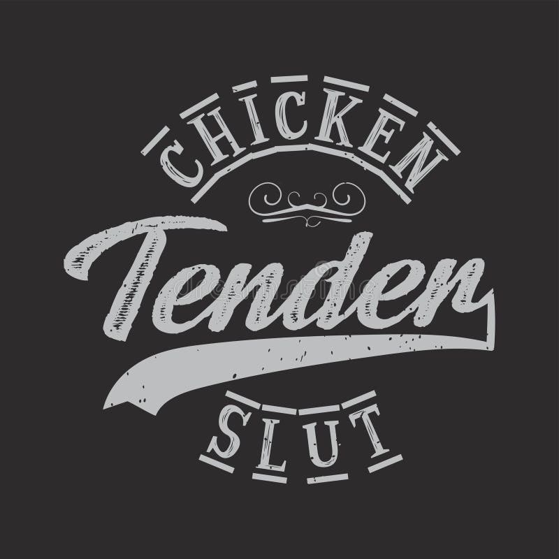 Chicken Tender Slut. Chicken Typography Design Printable for Tshirt ...