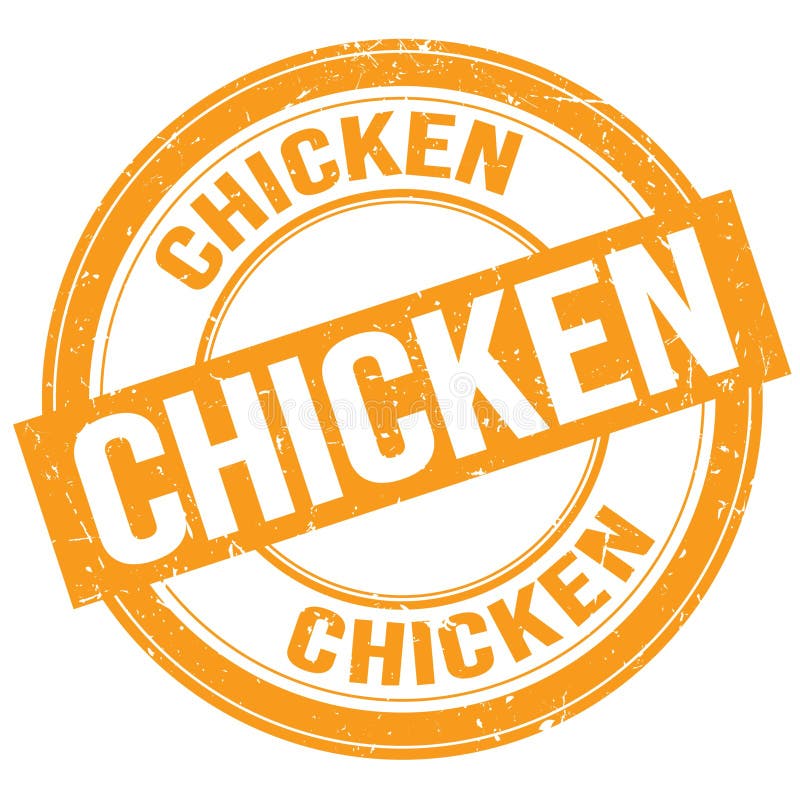 CHICKEN Text Written on Orange Round Stamp Sign Stock Illustration ...