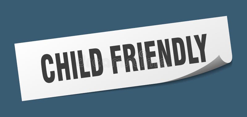 Child Friendly Sticker. Child Friendly Square Isolated Sign Stock ...