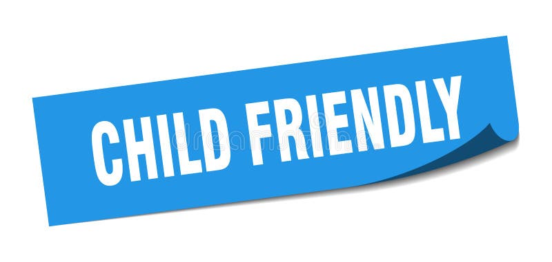 Child Friendly Sticker. Child Friendly Square Isolated Sign Stock ...