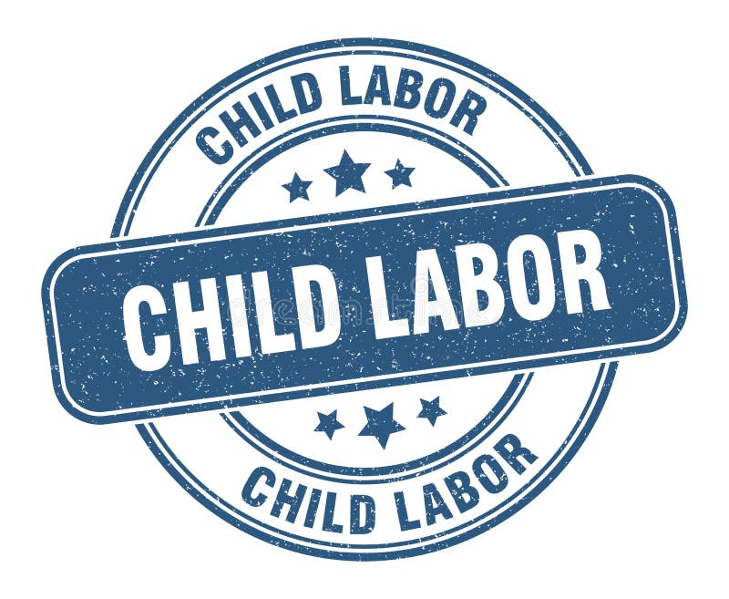Child Labor Stamp. Child Labor Label. Round Grunge Sign Stock Vector ...