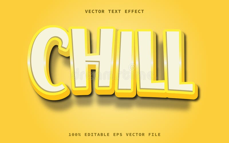 Chill 3d Text Effect Vector Eps Stock Vector - Illustration of text ...