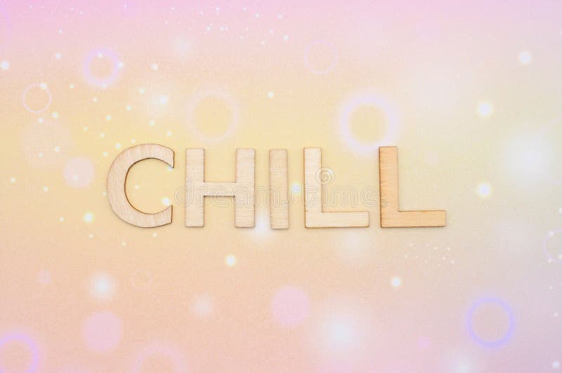 Chill write stock photo. Image of font, brand, label - 359837938