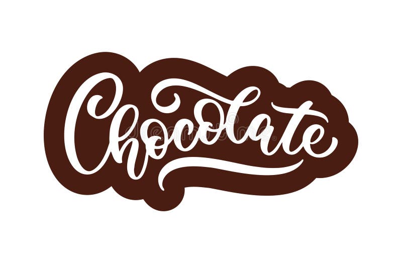 Chocolate hand lettering stock illustration. Illustration of happy ...