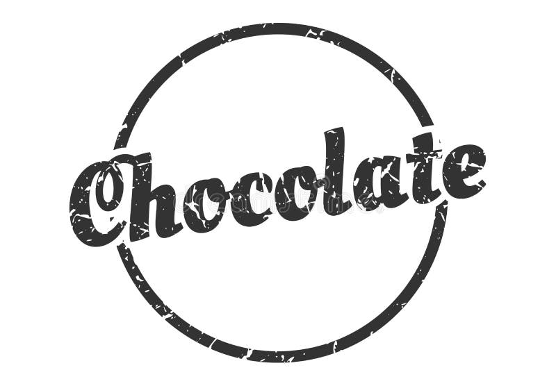 Chocolate Sign. Chocolate Round Vintage Stamp Stock Vector ...
