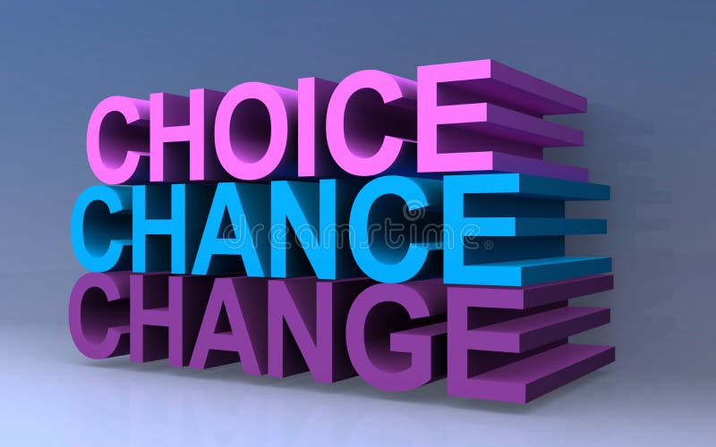 Choice change chance stock illustration. Illustration of future - 184445606