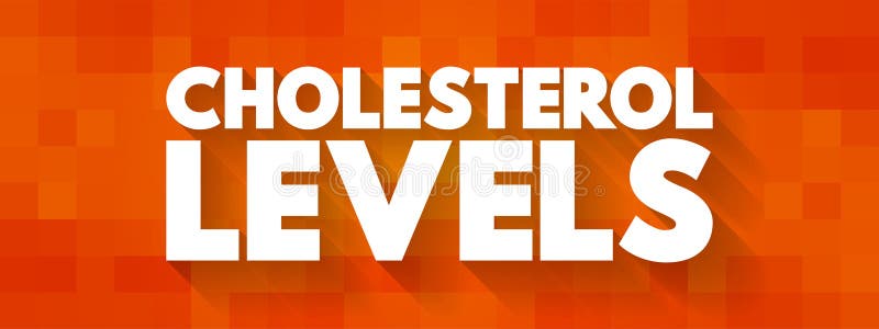 Cholesterol Levels Text, Medical Concept for Presentations and Reports ...