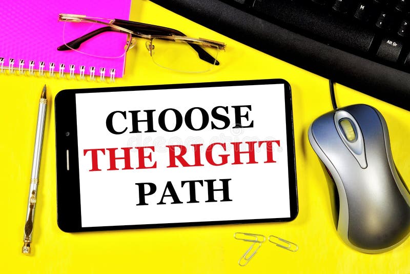 Choose the Right Path. Text Message on the Smartphone Screen Stock ...