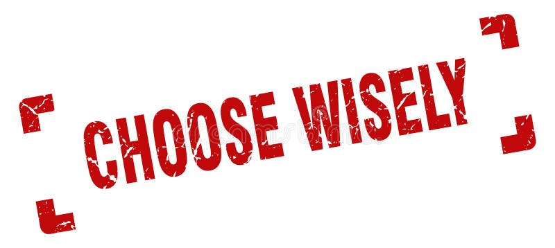 Choose Wisely Banner Template. Ribbon Label Sign. Sticker Stock Vector - Illustration of white ...