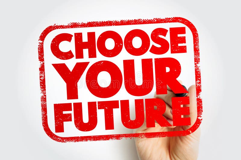 Choose Your Future Text Stamp Concept Background Stock Photos - Free ...