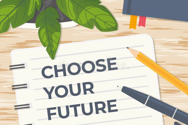 Choose Your Future Written in a Spiral Notebook Flat Lay Concept of ...