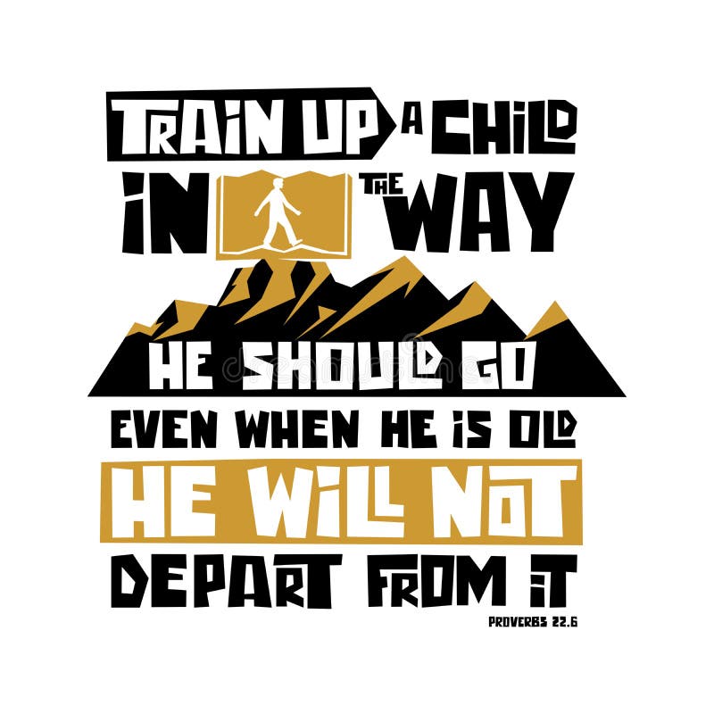 Christian Typography, Lettering and Illustration. Train Up a Child in ...