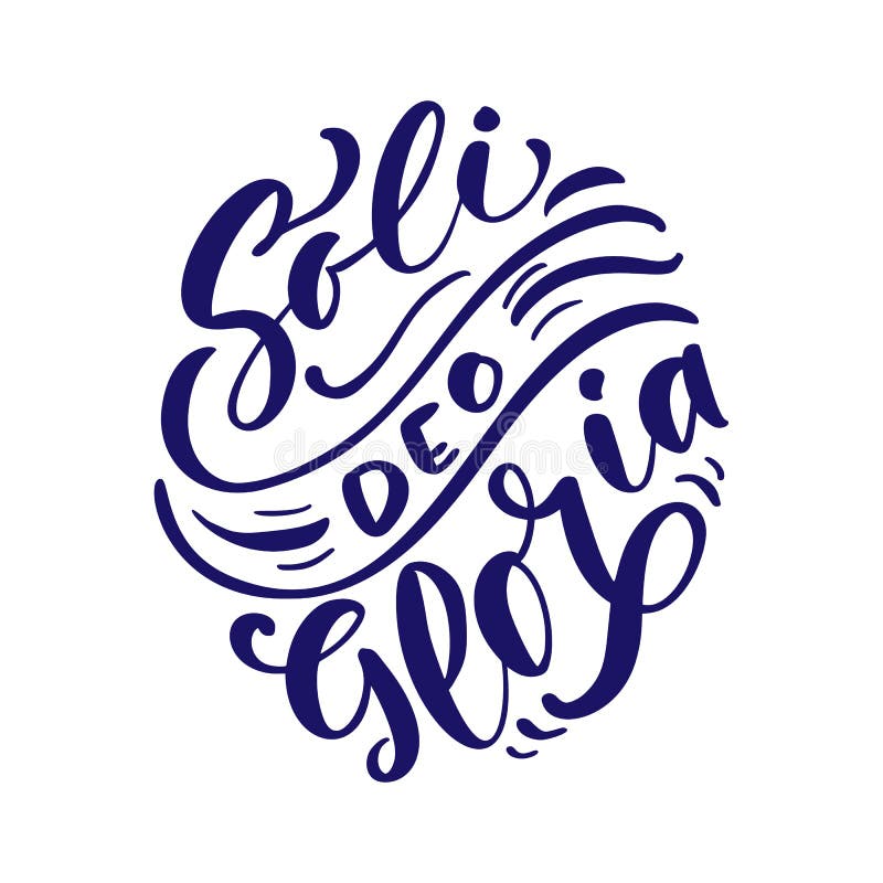 Christian Vector Calligraphy Lettering Text Soli Deo Gloria. One of ...