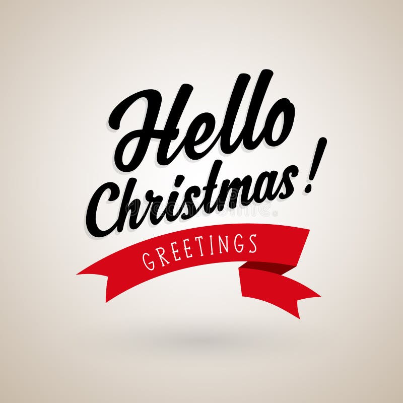 Christmas Greetings with Hello Christmas Text Stock Vector ...