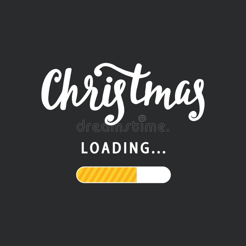 Christmas is Loading. Amusing Handcrafted Holidays Poster Stock Vector ...