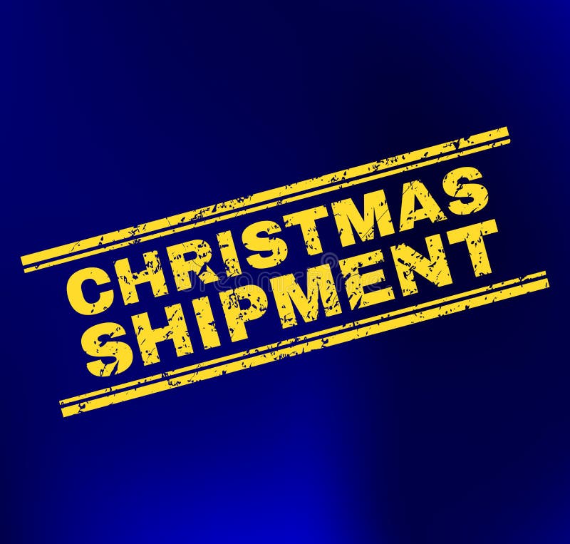 CHRISTMAS SHIPMENT Scratched Stamp Seal on Gradient Background Stock ... CHRISTMAS SHIPMENT Scratched Stamp Seal on Gradient Background Stock ...