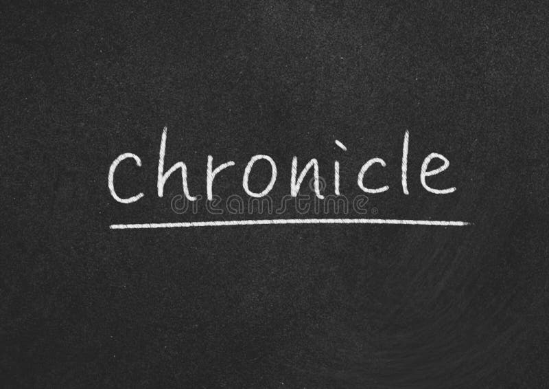 Chronicle word watch stock image. Image of story, written - 229644409