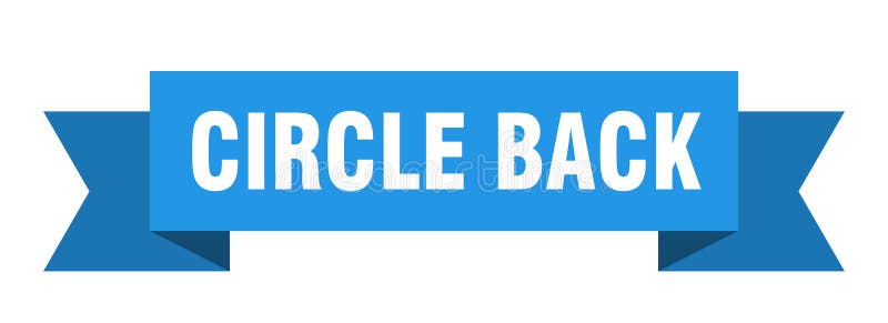 Circle back ribbon. stock vector. Illustration of isolated - 191260478