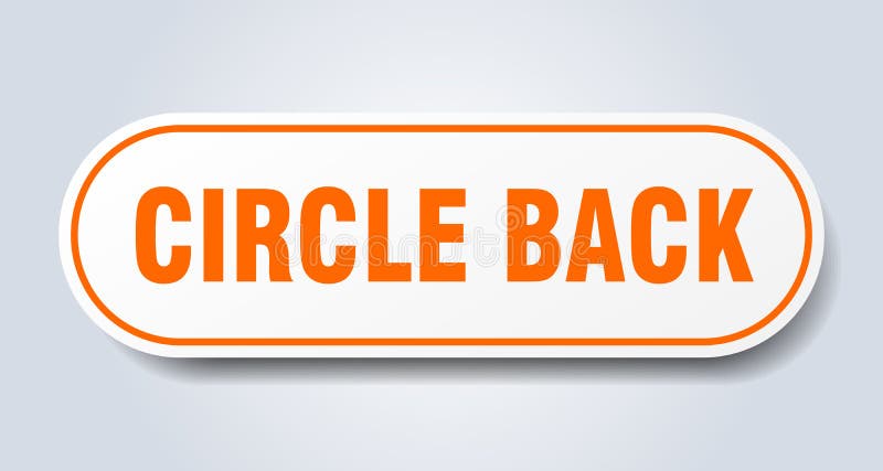 Circle back sticker. stock vector. Illustration of seal - 197151252