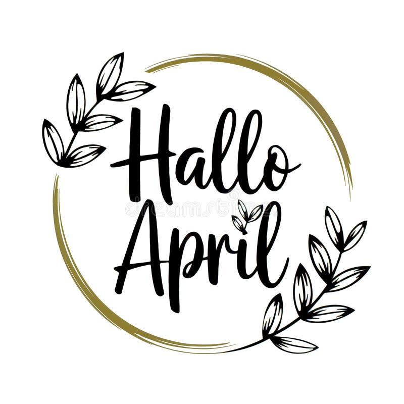 A Circular Design Features the Words Hallo April in Elegant, Bold ...
