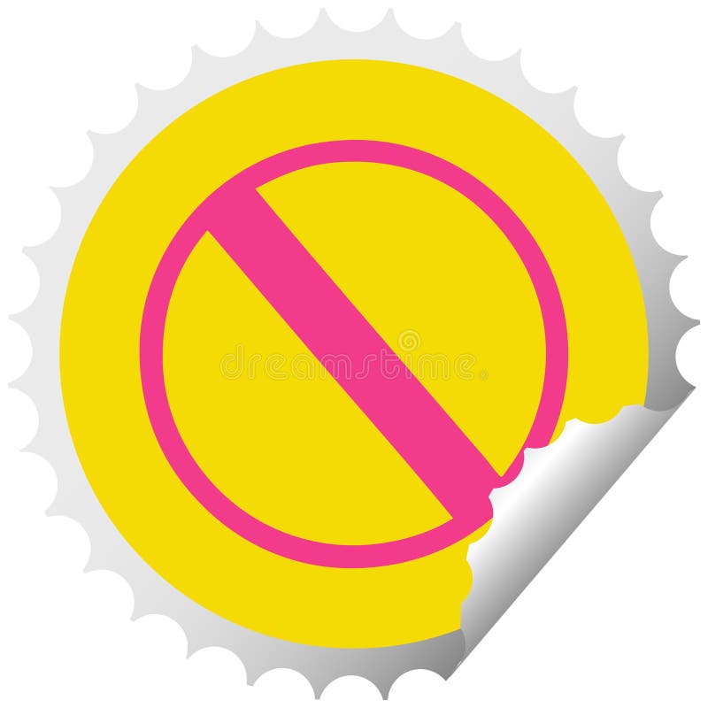 Circular Peeling Sticker Cartoon of a Not Allowed Sign Stock Vector ...