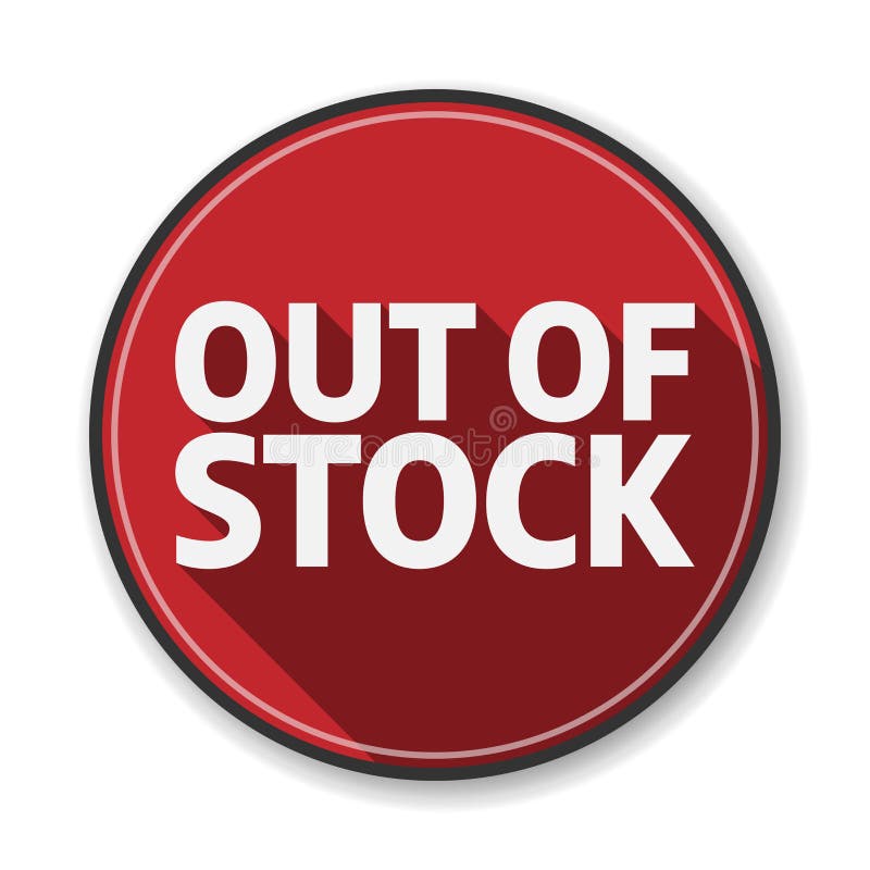 Circular Red OUT of STOCK Label or Sign Stock Vector - Illustration of ...