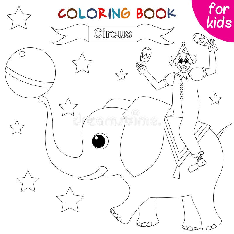Circus Characters. the Clown Sits on an Elephant in the Circus Arena ...