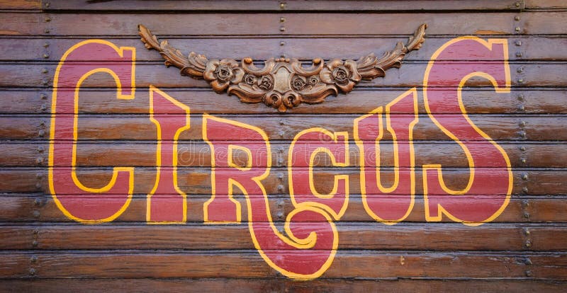 Circus Sign stock photo. Image of handmade, antique, wood - 8269092