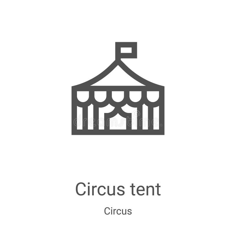 Circus Tent Icon Vector from Event Collection. Thin Line Circus Tent ... Circus Tent Icon Vector from Event Collection. Thin Line Circus Tent ...