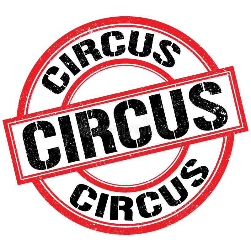 CIRCUS Text on Red-black Round Stamp Sign Stock Illustration ...