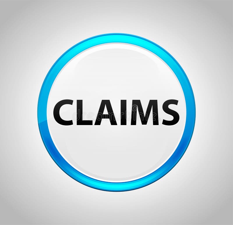 Claims Round Blue Push Button Stock Illustration - Illustration of call ... Claims Round Blue Push Button Stock Illustration - Illustration of call ...