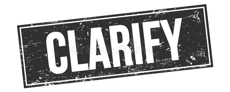 CLARIFY Text on Black Grungy Rectangle Stamp Stock Illustration ...